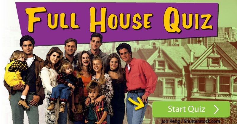 Full House Quiz
