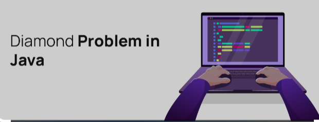 Understanding the Diamond Problem in Java - A Comprehensive Guide