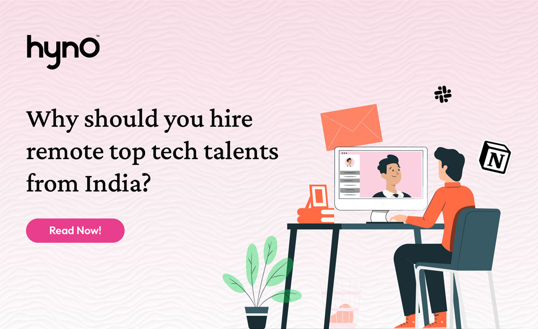 Why should you hire remote top tech talents from India