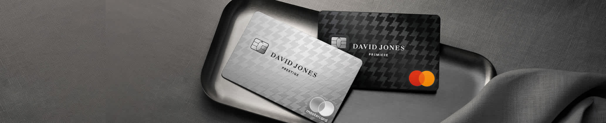 David Jones Credit Cards | Exclusive access. Stylish benefits.