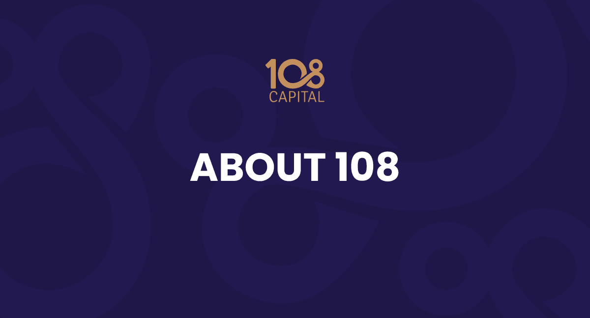 About 108 Capital - Growth Venture Fund for Series A to Series D