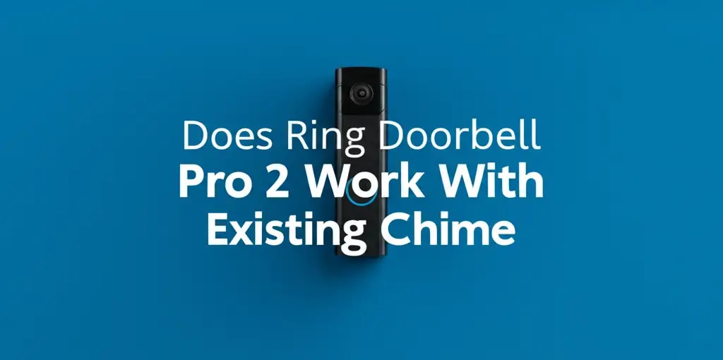 Does Ring Doorbell Pro 2 Work With Existing Chime — Home Essentials ...