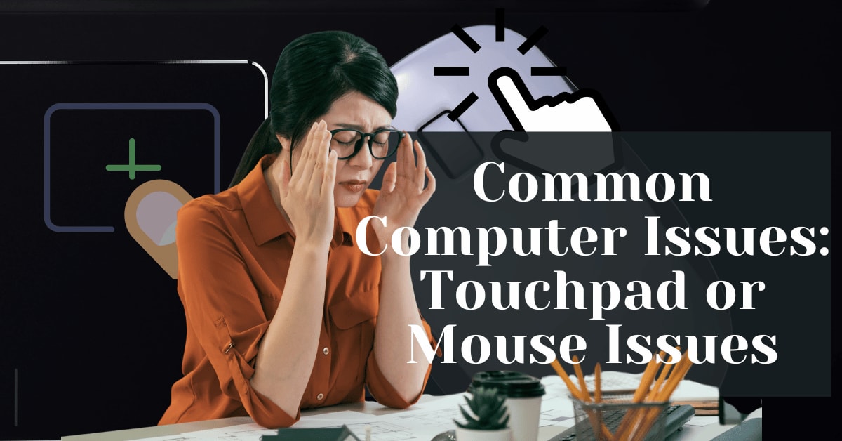 Common Computer Issues Touchpad Or Mouse Issues Safemode Computer