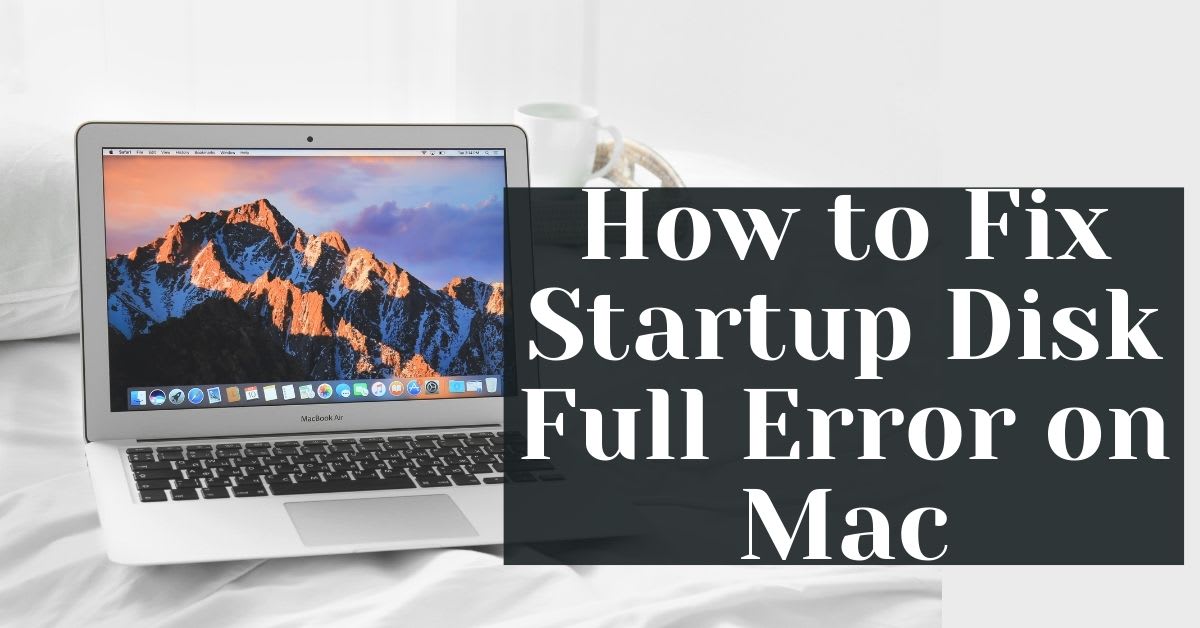 How to Fix Startup Disk Full Error on Mac - Safemode Computer Service