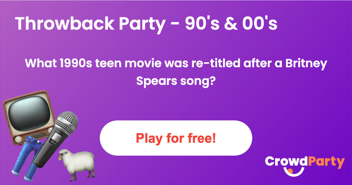 CrowdParty — Throwback Party - 90's & 00's — 45 Rounds