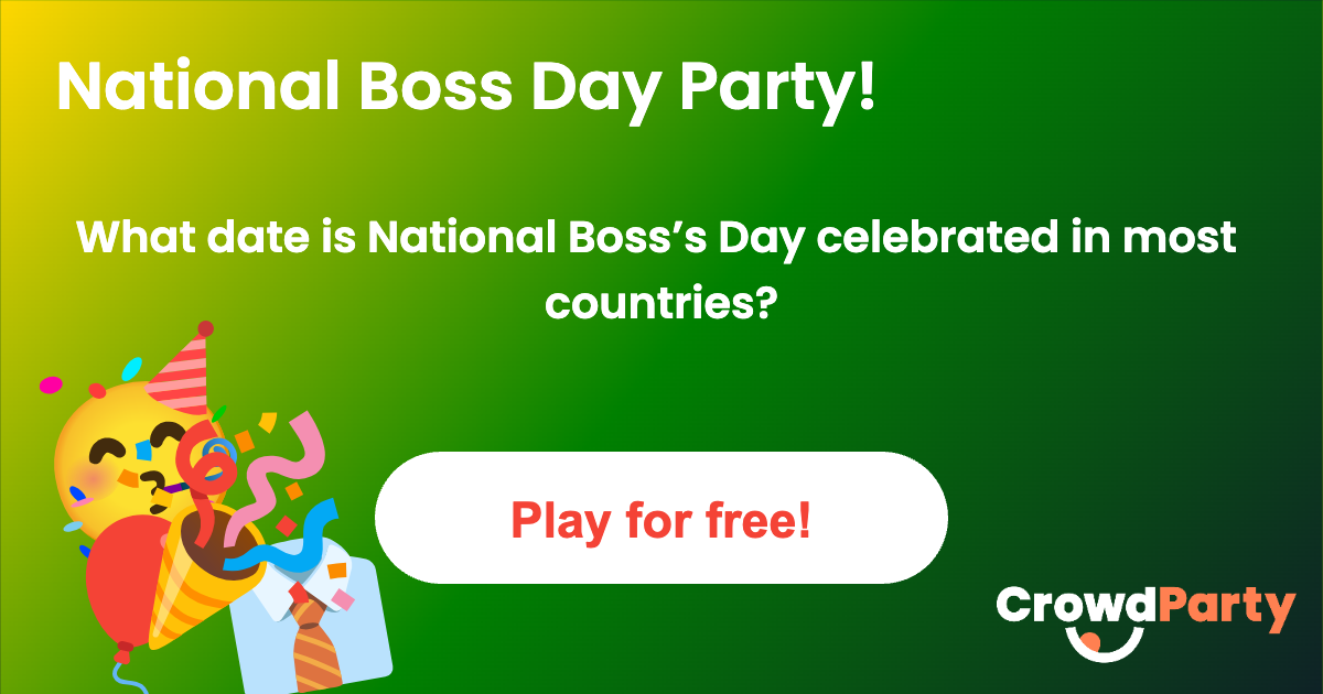 CrowdParty — National Boss Day Party! — 60 Rounds