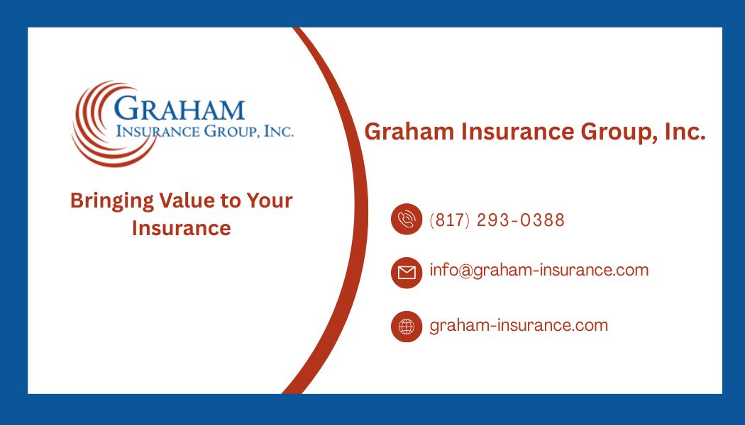 Auto, Home, Business & Contractors Insurance in Fort Worth, TX | Graham ...