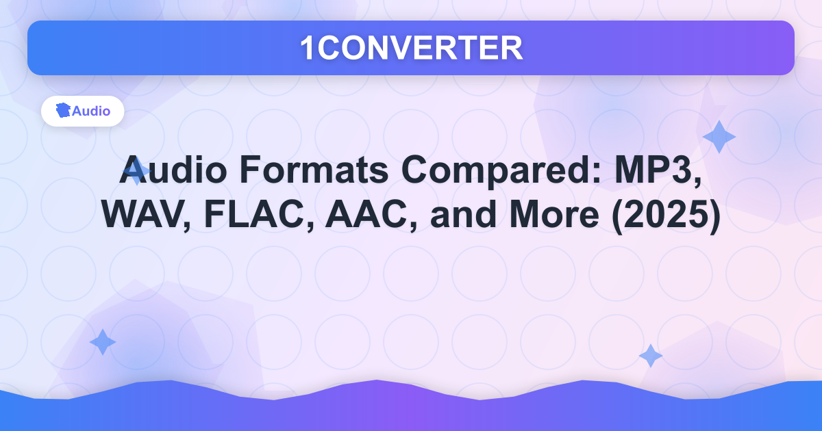オーディオフォーマットの比較：MP3、WAV、FLAC、AACなど（2025年） — Blog | 1converter 日本語