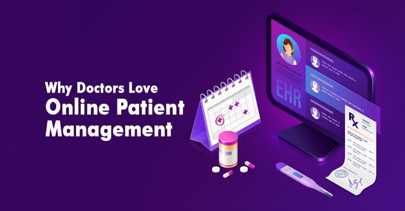 Why Doctors Love Online Patient Management - 12 Points