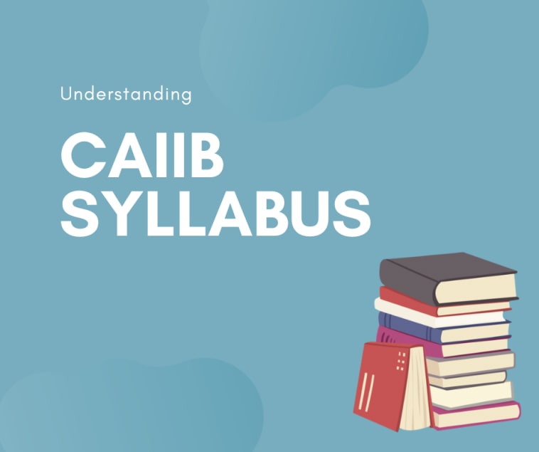Navigating The CAIIB Syllabus
