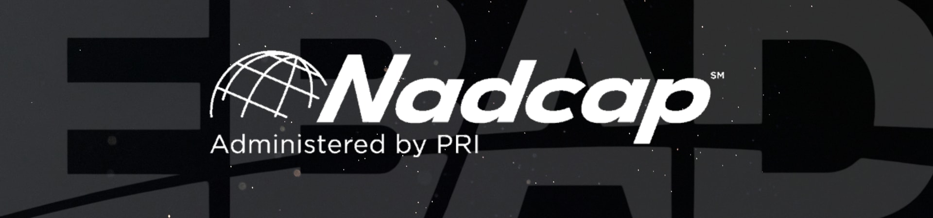EBAD Maintains Perfect NADCAP Record - EBAD