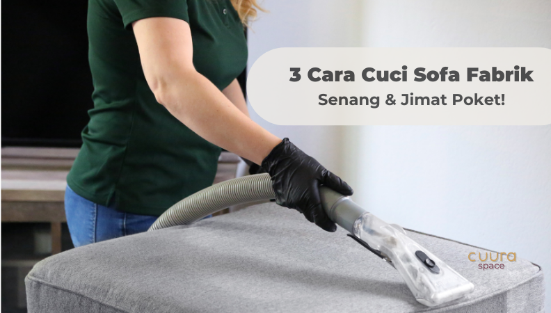 3 Cara Cuci Sofa Fabrik: Rahsia Cuci Sofa yang Senang & Jimat Poket ...