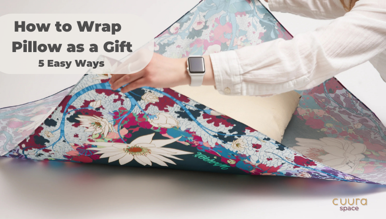 How to Wrap a Pillow as a Gift: 5 Easy Ways | FRWD by CUURA Space