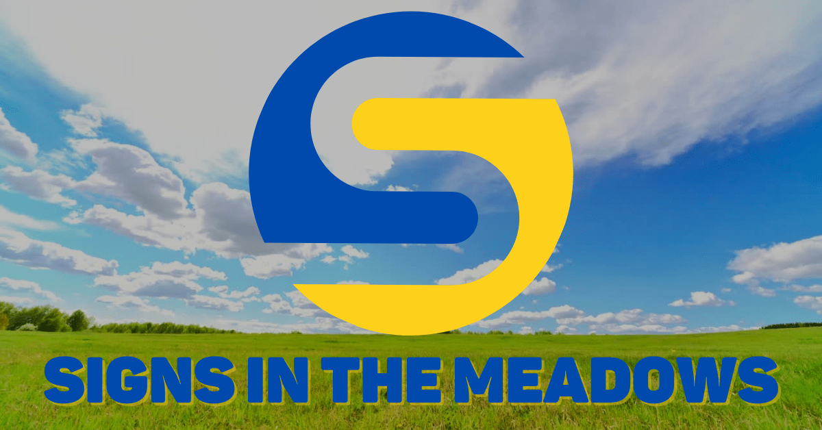 Signs In The Meadows