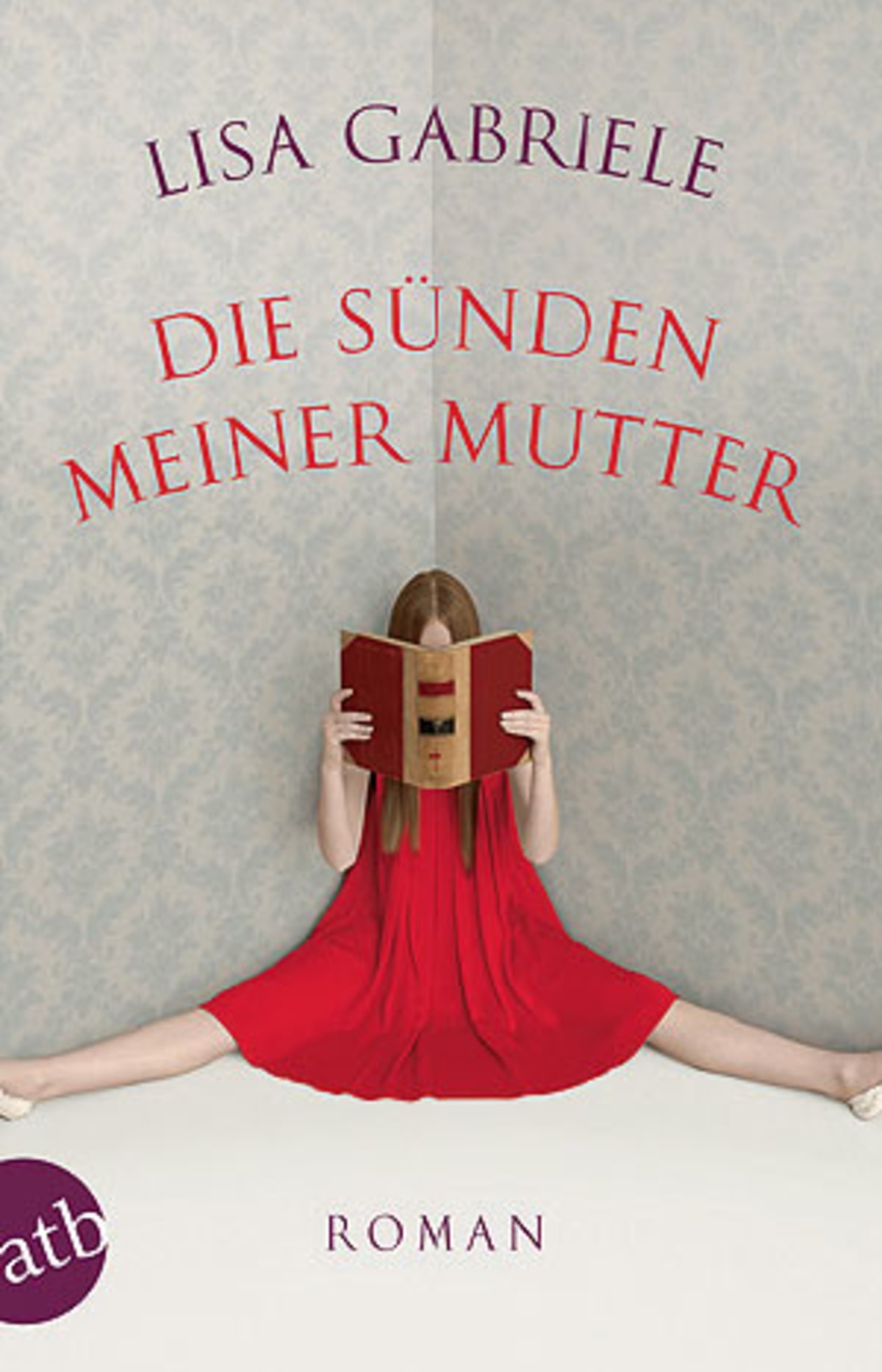 Die Sünden meiner Mutter: neues Buch von Lisa Gabriele - Annabelle