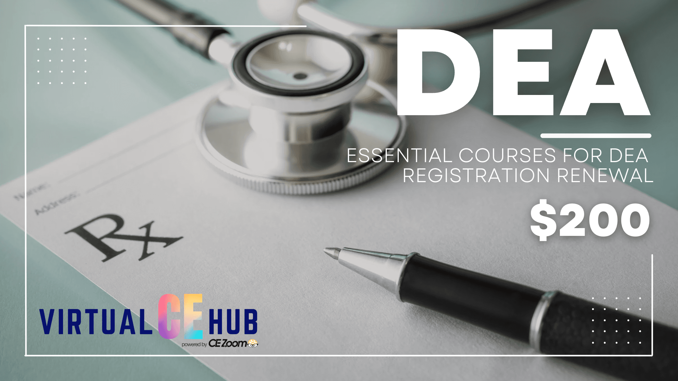 Essential Courses for DEA Registration & Renewal -Provided by CE Zoom ...
