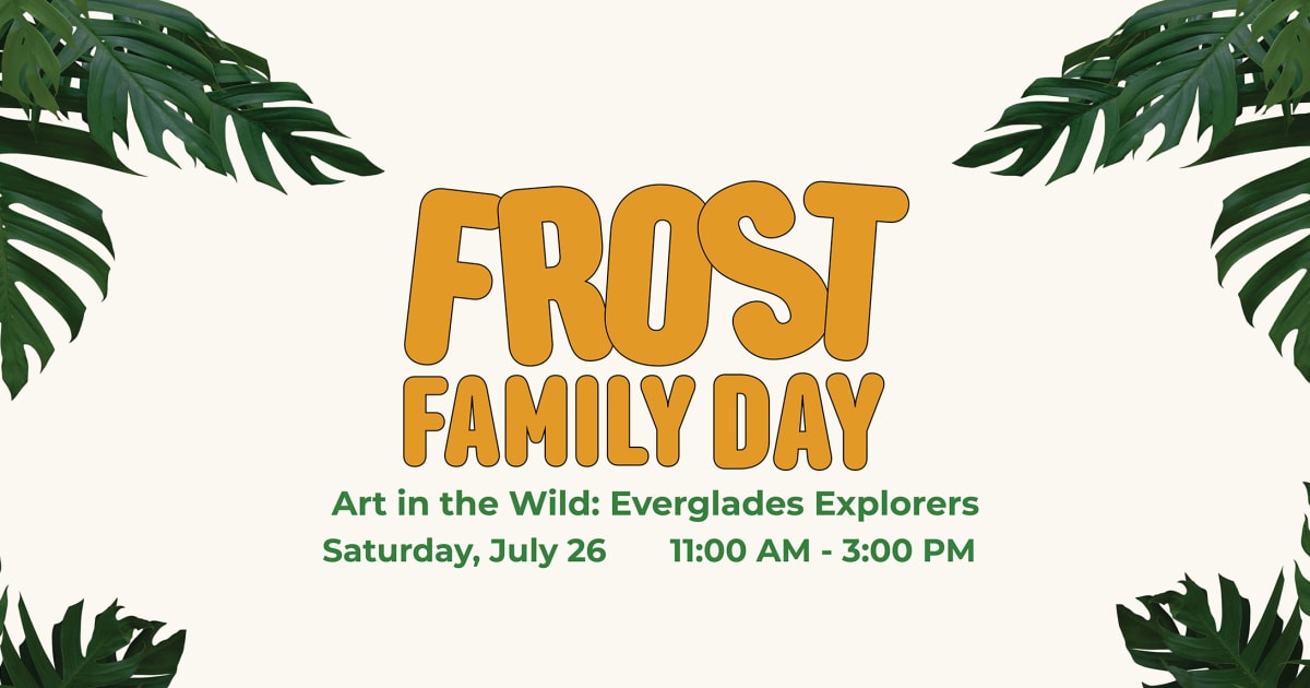 Frost Family Day - Art in the Wild: Everglades Explorers | Patricia ...
