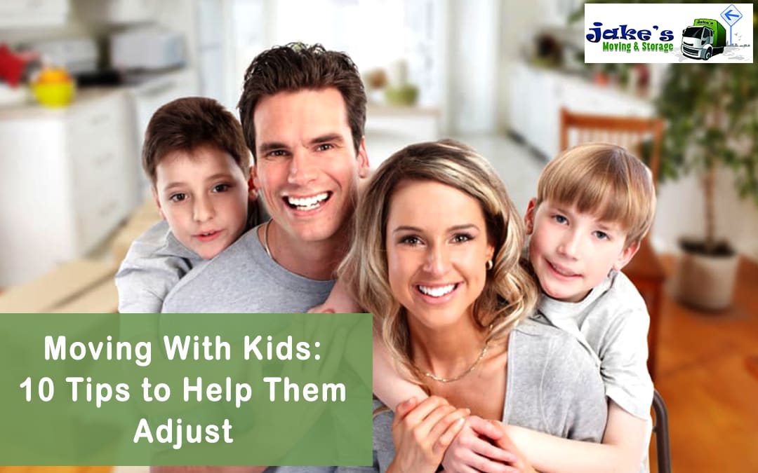 Moving With Kids: 10 Tips to Help Them Adjust - Jake's Moving & Storage