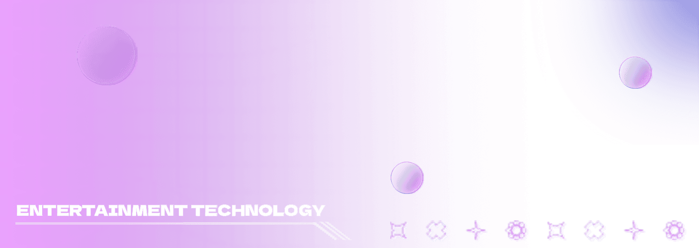 Entertainment Technology