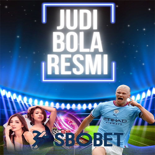 Judi Bola Resmi: Situs Taruhan Sbotop Judi Bola Terpercaya
