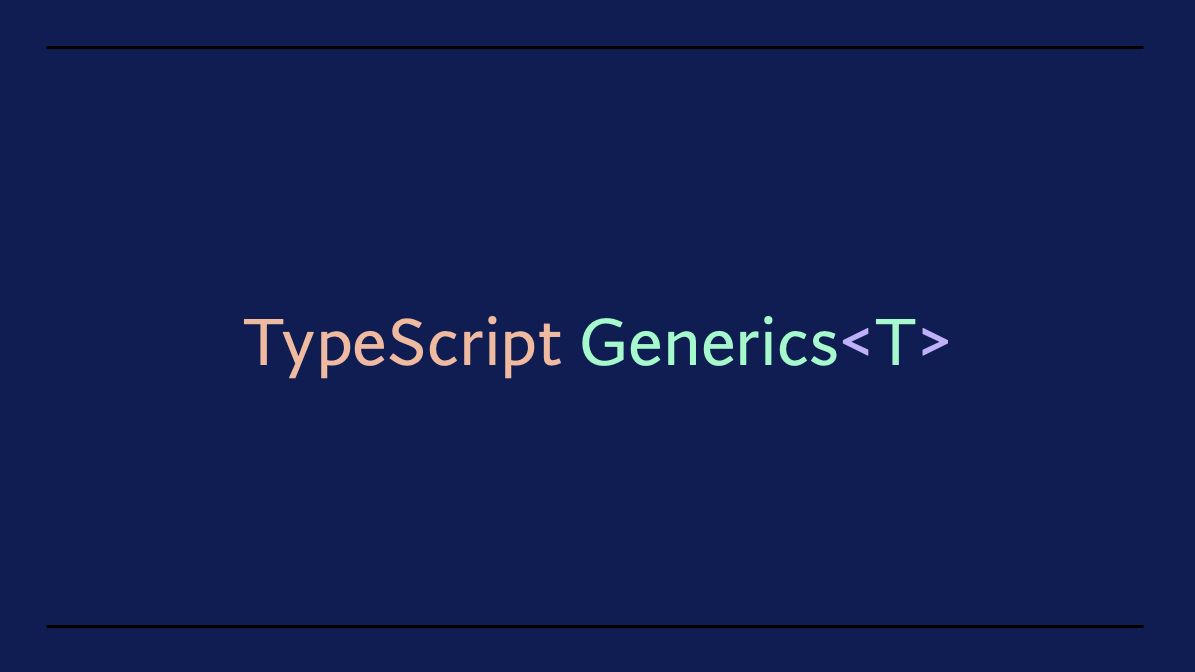 TypeScript Generics: Unlocking Reusable and Flexible Code TypeScript Generics: Unlocking Reusable and Flexible Code