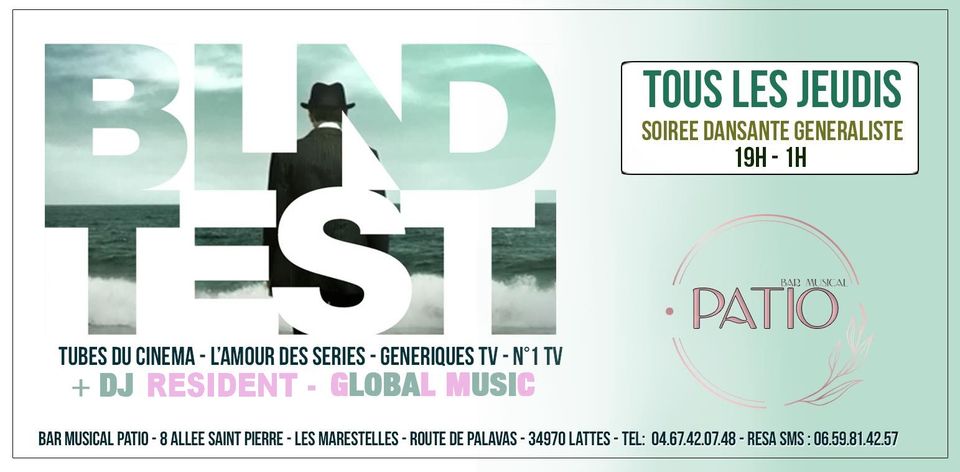 SOIREE DANSANTE GENERALISTE - Dj Résident & BLIND TEST @Le Patio Lattes