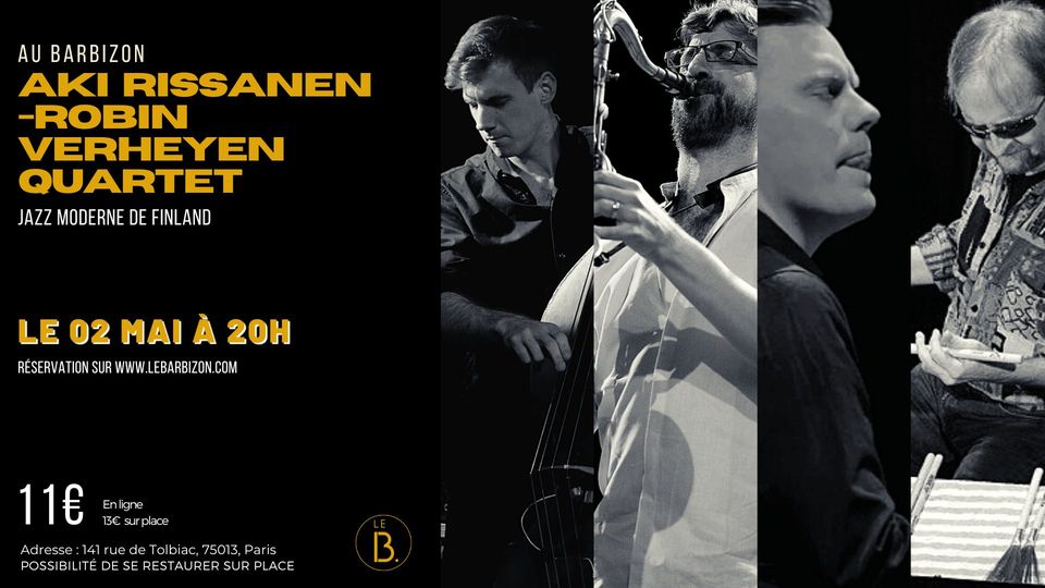 AKI RISSANEN-ROBIN VERHEYEN QUARTET @Le Barbizon
