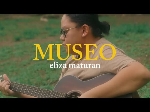 Museo Lyrics and Music Video by Eliza Maturan - Pinoy Music Station