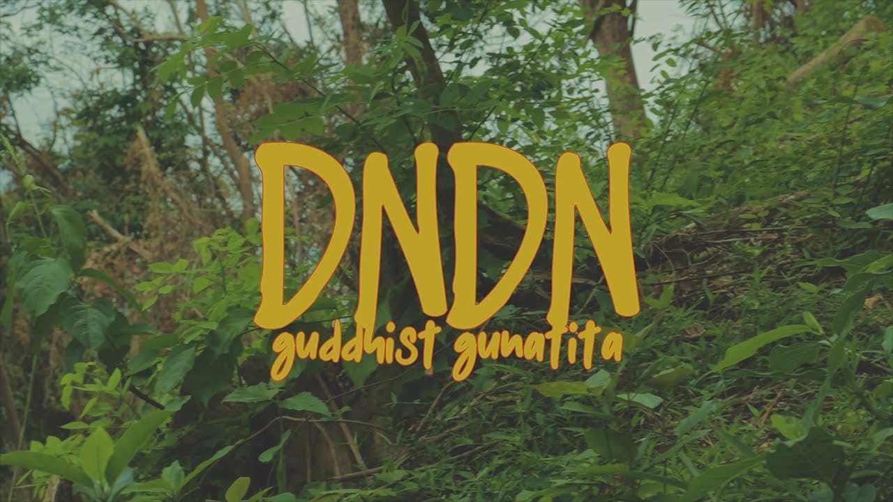 DNDN Lyrics and Music Video by Guddhist Gunatita - Pinoy Music Station