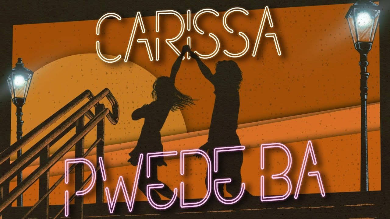Pwede Ba Lyrics and Music Video by Carissa - Pinoy Music Station
