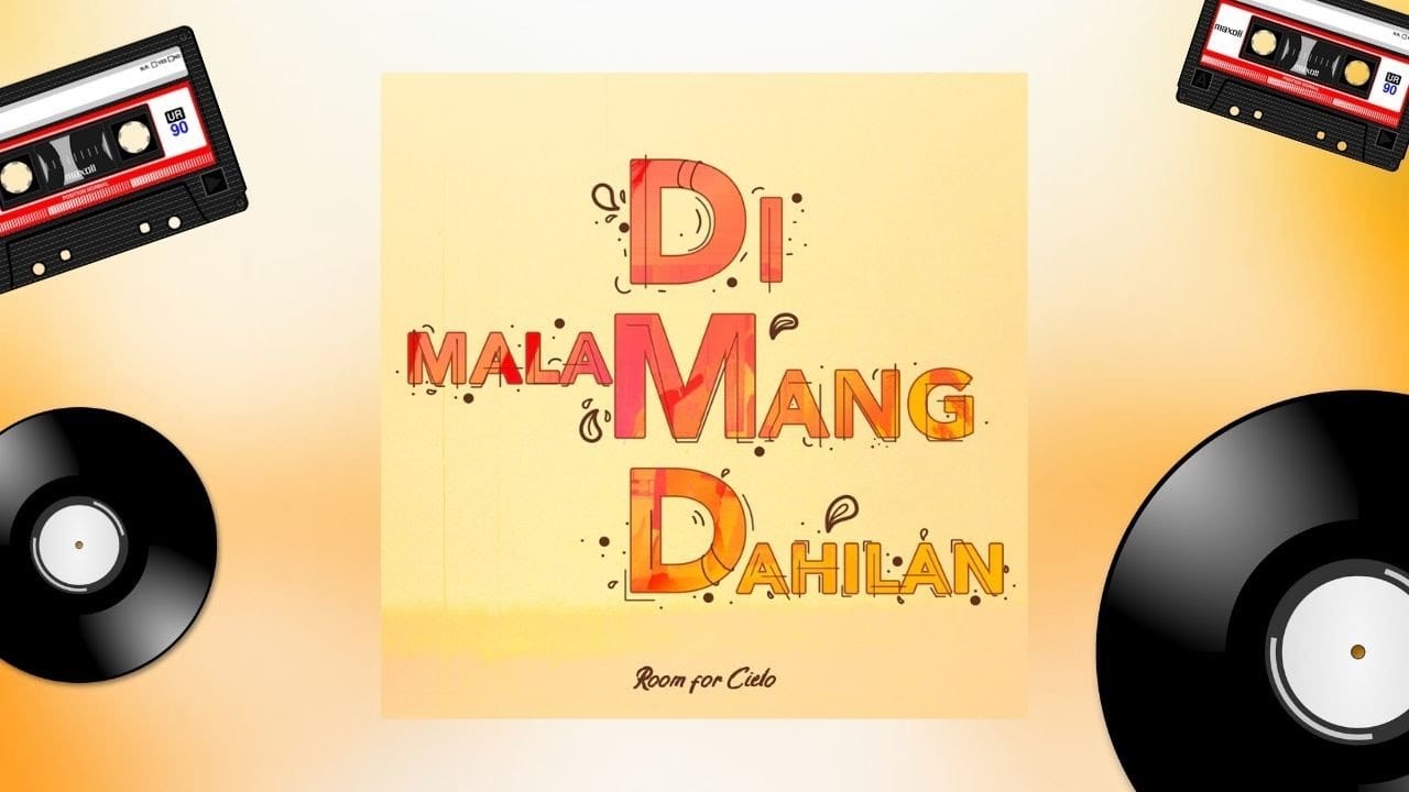 Di Malamang Dahilan Lyrics and Music Video by Room for Cielo - Pinoy ...