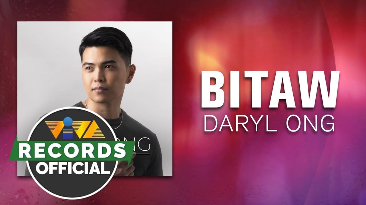 Bitaw Lyrics and Music Video by Daryl Ong - Pinoy Music Station