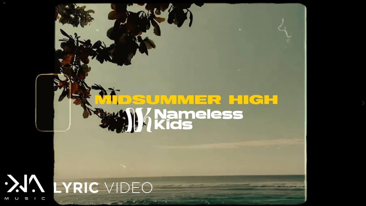 Midsummer High Lyrics and Lyric Video by Nameless Kids - Pinoy Music ...