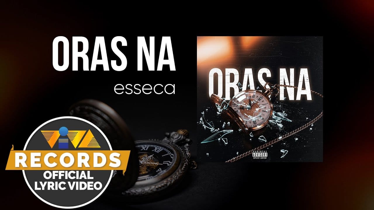 ORAS NA Lyrics and Music Video by esseca - Pinoy Music Station