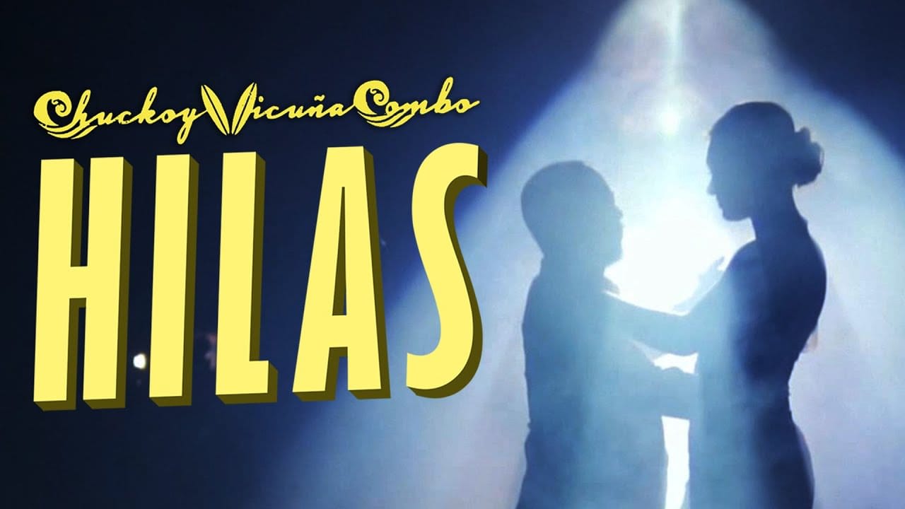 Hilas Lyrics and Music Video by Chuckoy Vicuña Combo - Pinoy Music Station