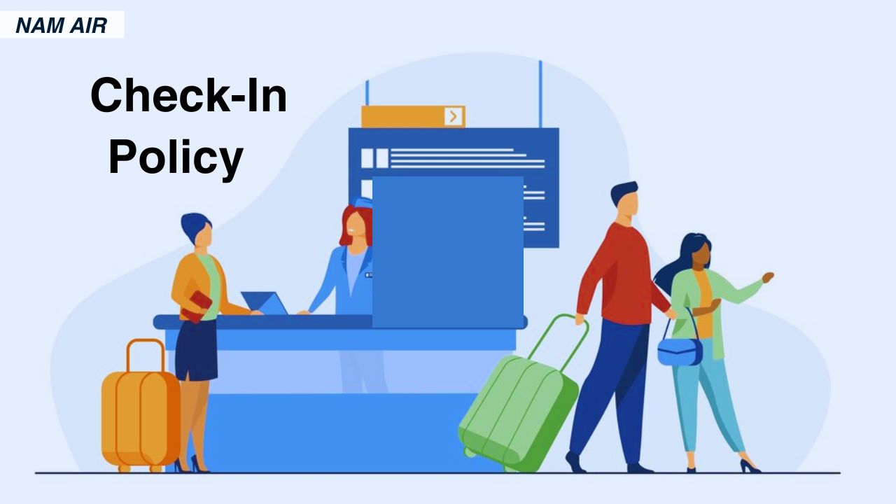 Nam Air Check In Policy - AirlineGuidelines
