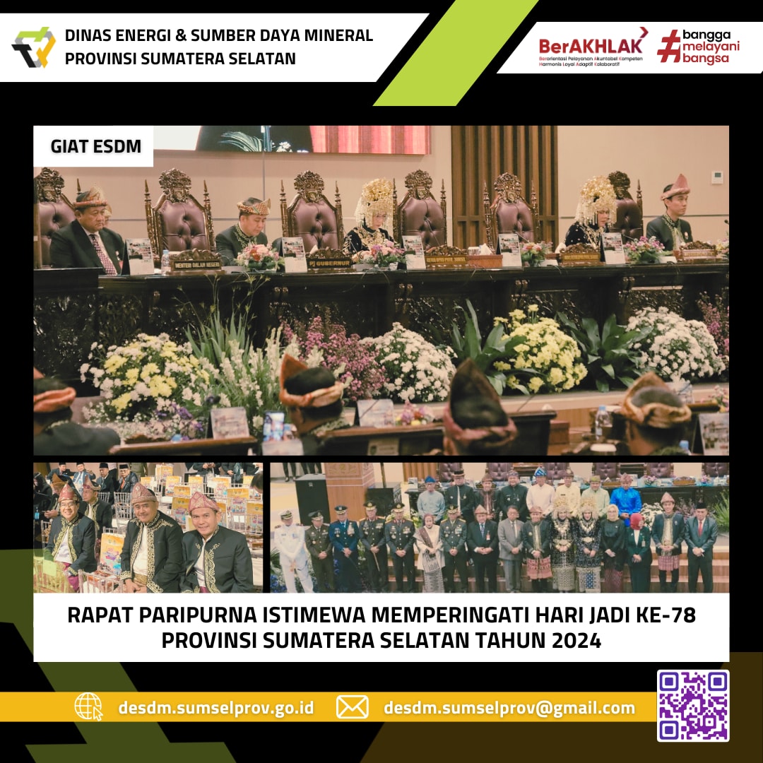 Rapat Paripurna Istimewa memperingati Hari Jadi Ke-78 Provinsi Sumatera Selatan - DESDM SUMSEL