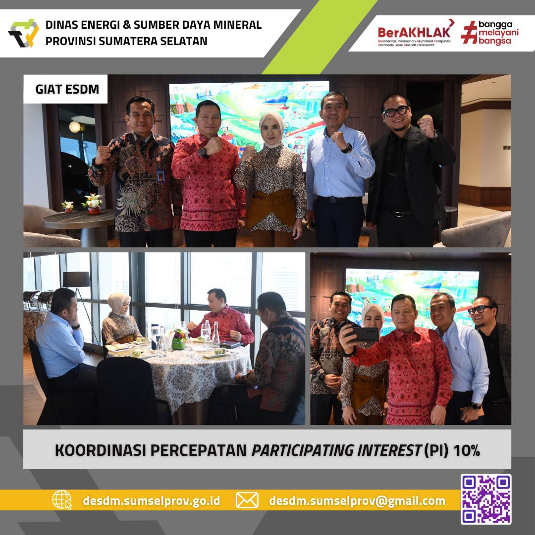 Koordinasi Percepatan Participating Interest (PI) 10% - DESDM SUMSEL
