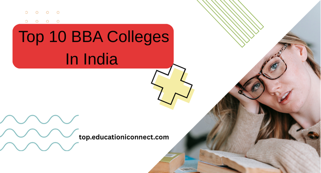 Top 10 BBA Colleges In India 2025 | Eligibility & Fees