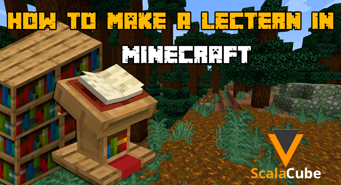 How To Make A Lectern In Minecraft Scalacube