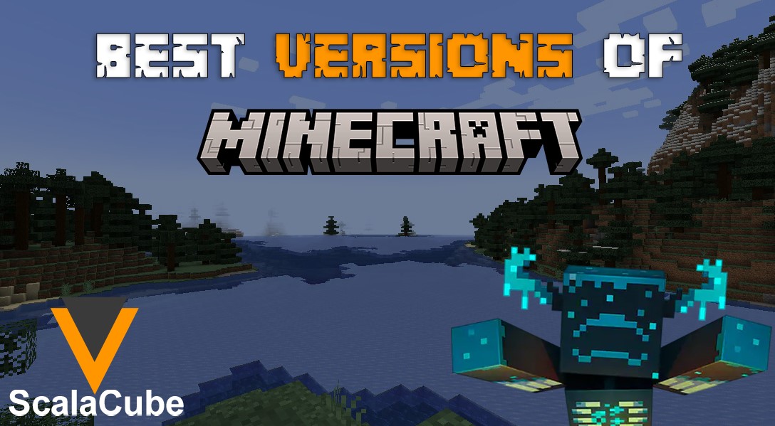 Best Versions of Minecraft - Scalacube