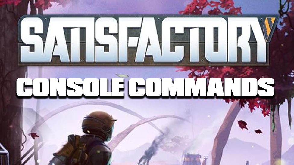 Satisfactory Console Commands - ScalaCube