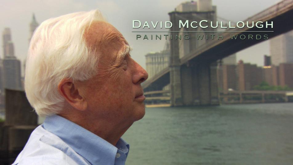 David McCullough on The Art of Writing, History, and Success