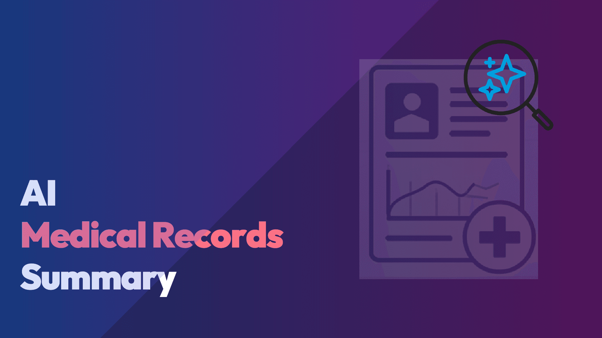 Creating an AI Medical-Records Summary for Claims