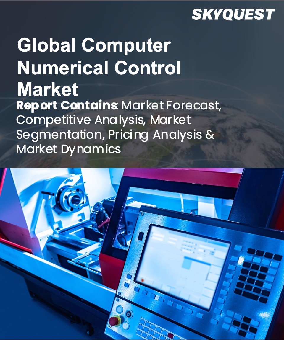 Computer Numerical Control Market Size |Growth Outlook 2033