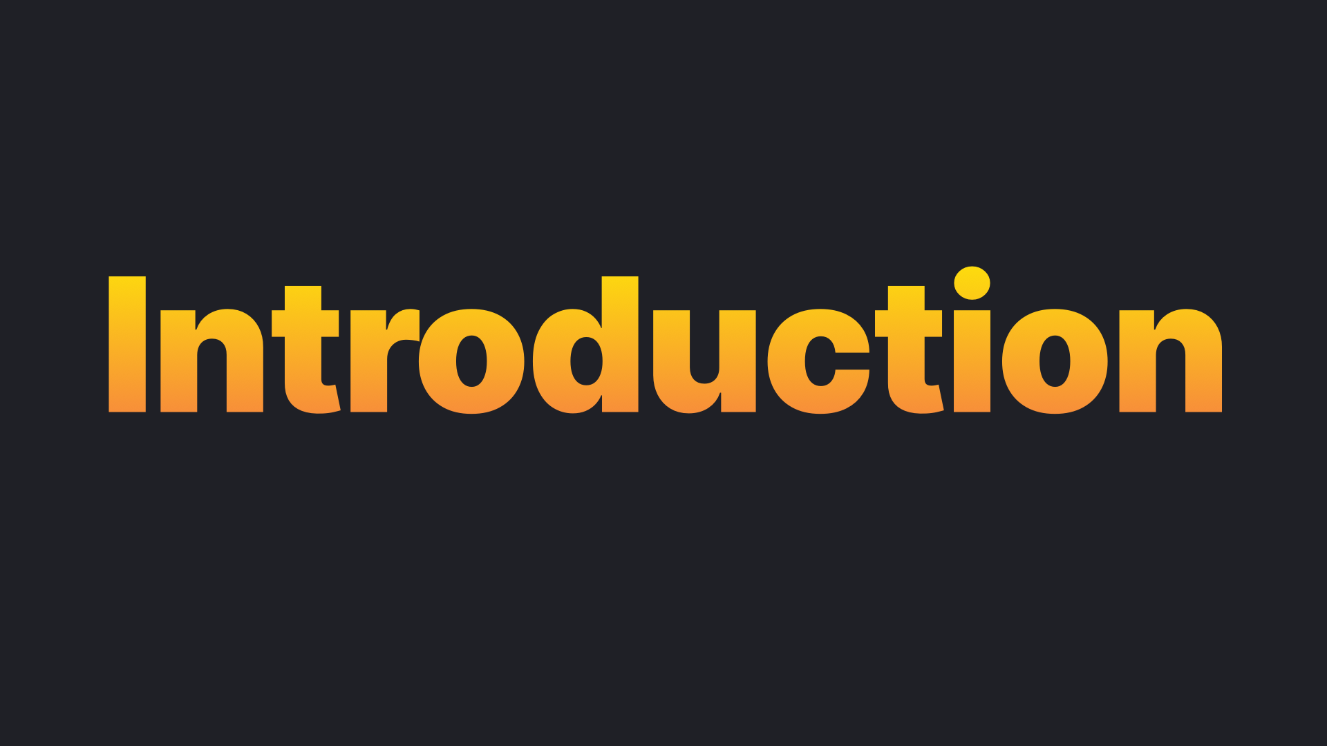 Introduction Introduction