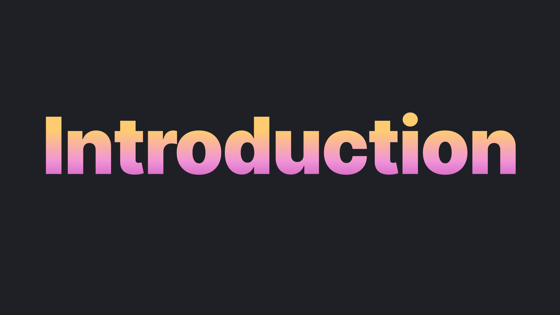 Introduction Introduction