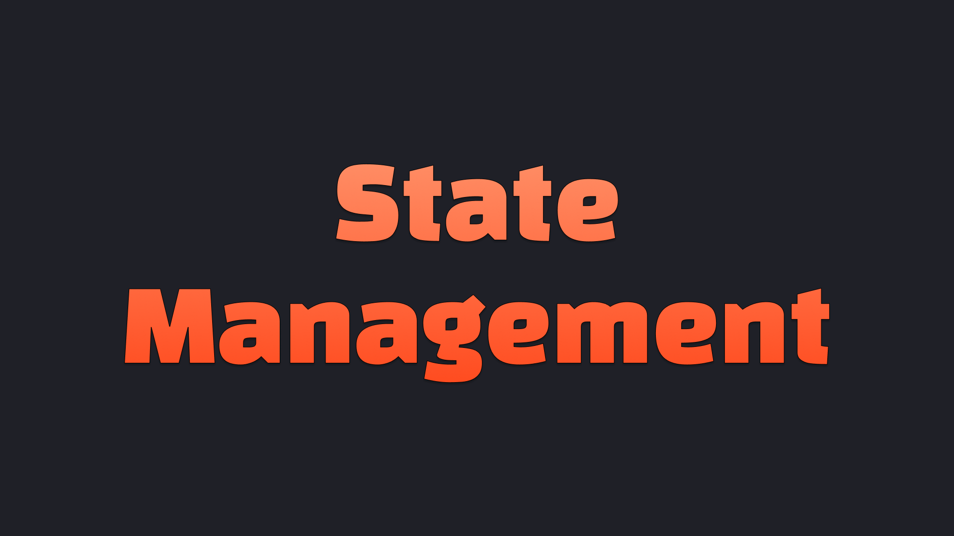 State Management State Management