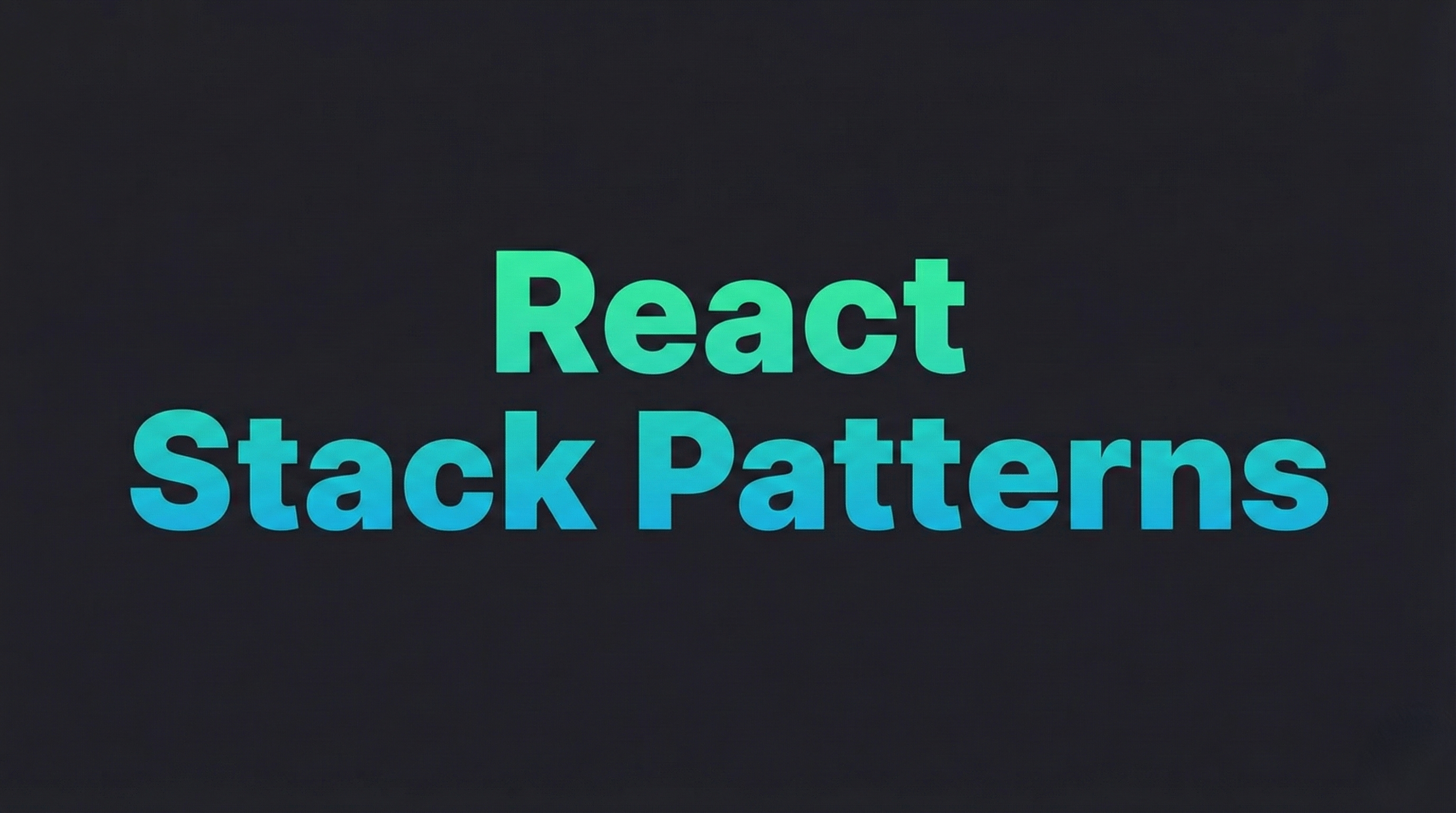 React Stack Patterns
