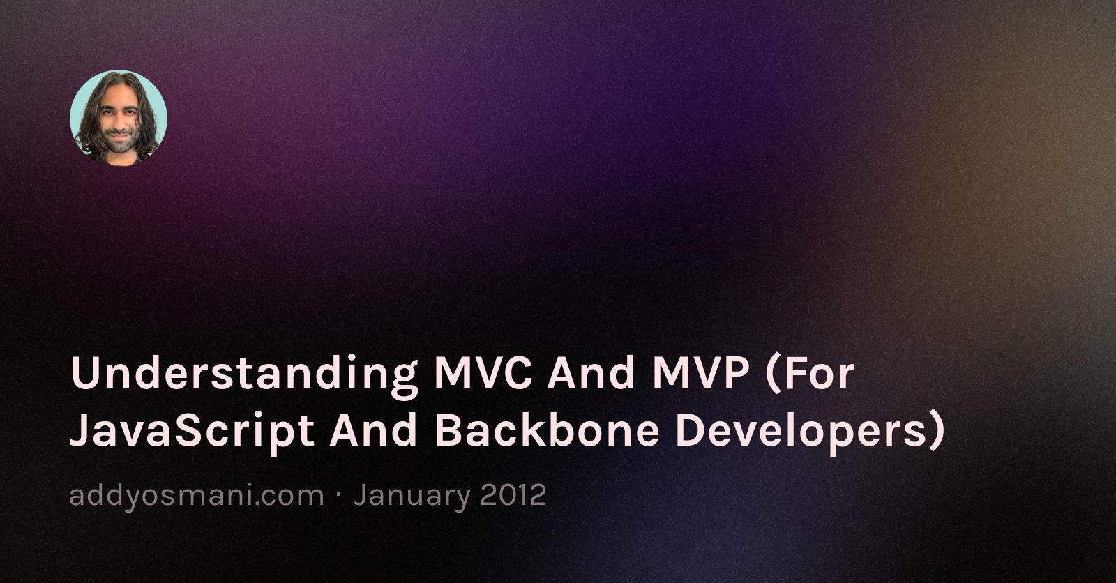 AddyOsmani.com - Understanding MVC And MVP (For JavaScript And Backbone ...